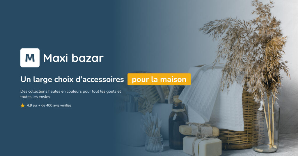 Notre boutique • Maxi Bazar